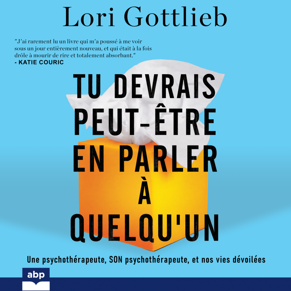 Tu devrais peut-être en parler à quelqu'un - ABP Éditions